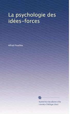 La psychologie des idées-forces: Volume 1 : Amazon.in: Books