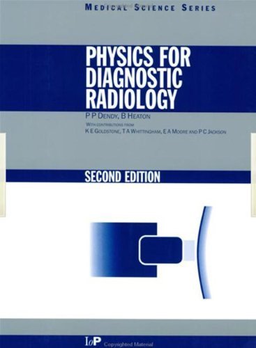 Physics for Diagnostic Radiology, Second Edition (Series in Medical ...