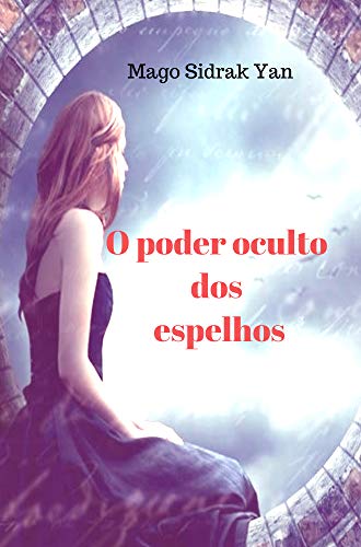 Lelivros - o-poder-oculto-dos-espelhos-mist-rio-encantamento-e-magia - 2025