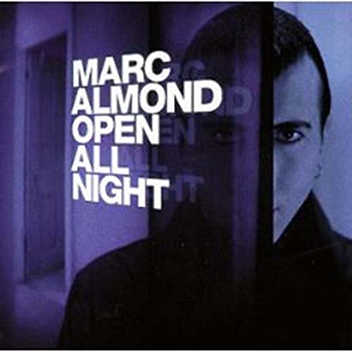Play Open All Night by Marc Almond on Amazon Music