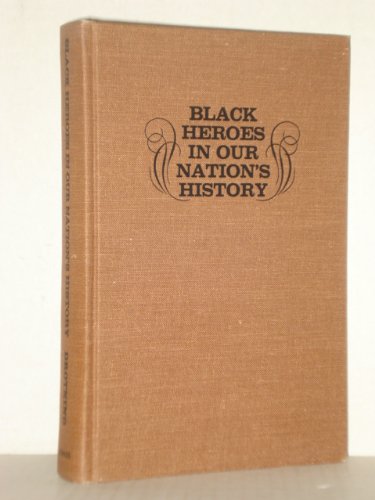 Black Heros of our Nation's History: unknown author: Amazon.com: Books