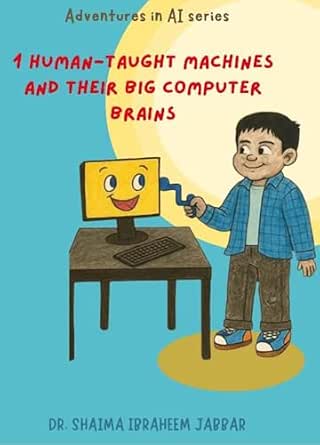 Amazon.com: Human-taught Machines and Their Big Computer Brains ...
