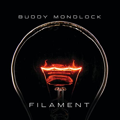 Amazon.com: Filament : Buddy Mondlock: Digital Music
