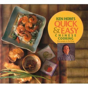 Ken Hom's Quick and Easy Chinese Cooking: Amazon.co.uk: Hom, Ken, Berg ...