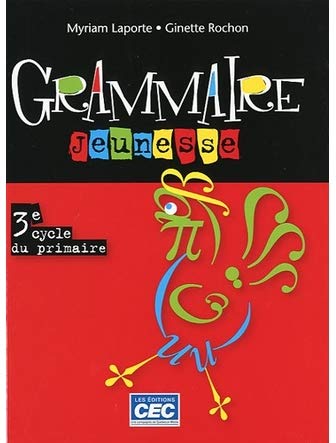 Amazon.fr - Grammaire Jeunesse : 3e Cycle du Primaire - Laporte Myriam ...