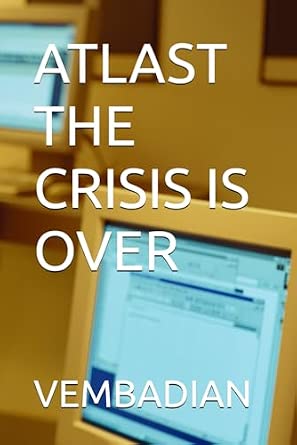 Buy Atlast the Crisis Is Over Book Online at Low Prices in India ...