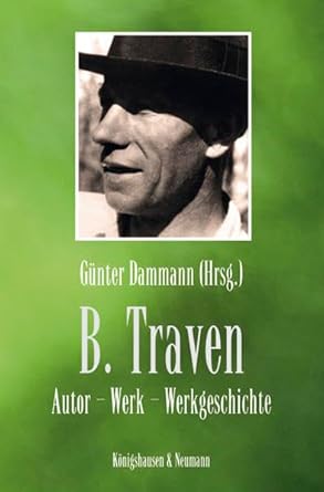 Amazon.com: B. Traven: 9783826047978: unknown author: Books