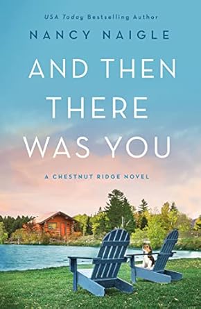 And Then There Was You: A Chestnut Ridge Novel: 1 (Chestnut Ridge, 1 ...