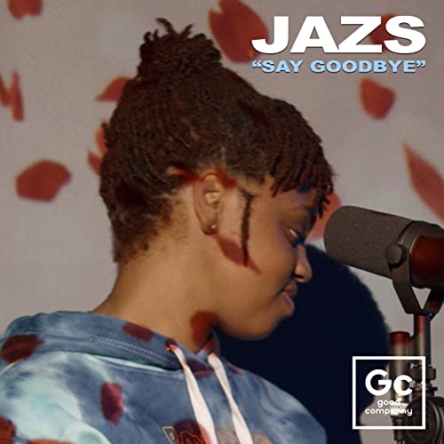 Say Goodbye - GC PRESENTS (The Wall Live Performance) by Jazs & Good ...