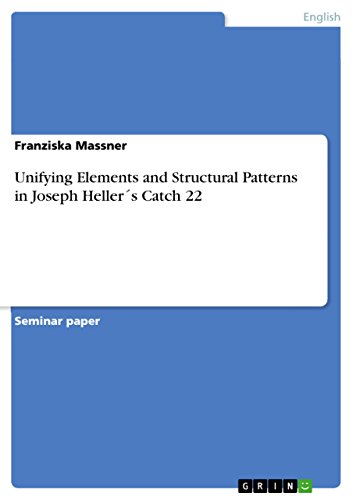 Unifying Elements and Structural Patterns in Joseph Heller´s Catch 22 - Kindle edition by ...