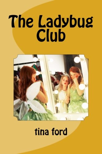 The Ladybug Club: ford, ms tina m: 9781482585285: Amazon.com: Books