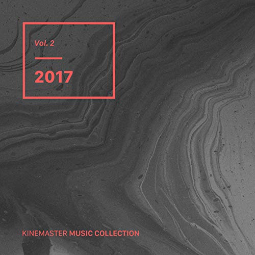 KineMaster Music Collection 2017 Vol. 2 by VARIOUS ARTISTS on Amazon ...