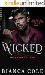 Amazon.com: Wicked: A Dark Forbidden Mafia Romance (Once Upon A Villain) eBook : Cole, Bianca ...