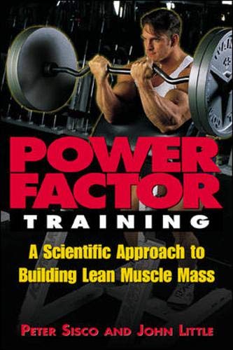Power Factor Training : A Scientific Approach to Building Lean Muscle ...