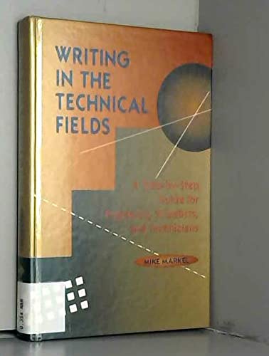 Buy Writing in the Technical Fields: A Step-by-Step Guide for Engineers ...