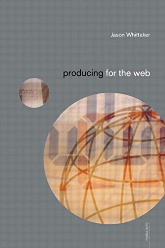 Producing for the Web (Media Skills): Amazon.co.uk: Whittaker, Jason ...
