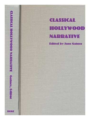Classical Hollywood Narrative: The Paradigm Wars: Gaines, Jane M ...