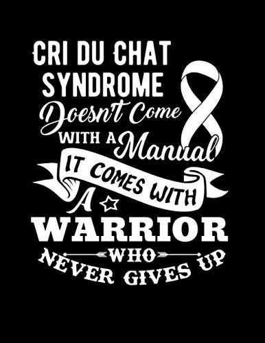 Cri Du Chat Syndrome Doesn't Come With a Manual It Comes With a Warrior ...
