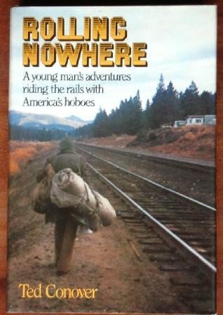 Rolling Nowhere: Conover, Ted: 9780670603190: Amazon.com: Books