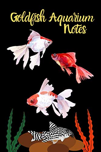 Goldfish Aquarium Notes: Customized Aquarium Goldfish Record Keeping ...