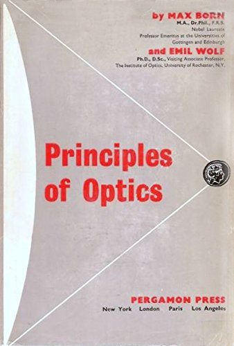 Principles of Optics 1st Edition 1959: Max Born, Emil Wolf: Amazon.com ...