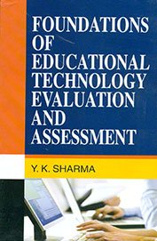 Foundations of Educational Technology, Evaluation and Assessment ...