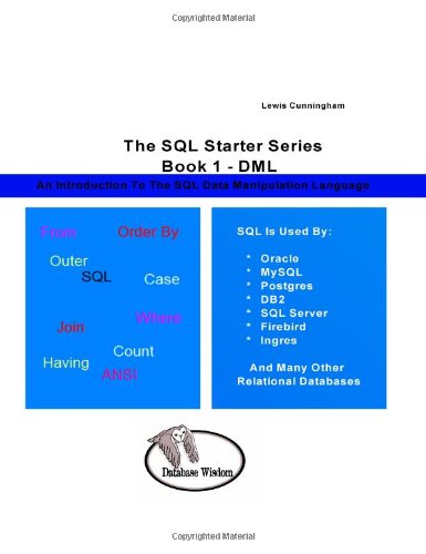 Sql Dml: The Sql Starter Series: Cunningham, Lewis: 9781440464119: Amazon.com: Books