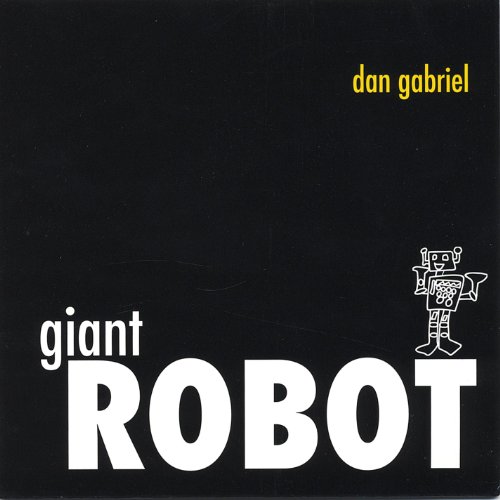 Amazon MusicでDan GabrielのGiant Robotを再生する