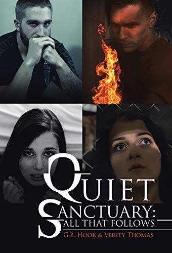 Quiet Sanctuary: All That Follows: Hook, G. B., Thomas, Verity ...