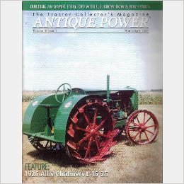 ANTIQUE POWER magazine (March April, 2006) Volume 18, Number 3: Ray ...