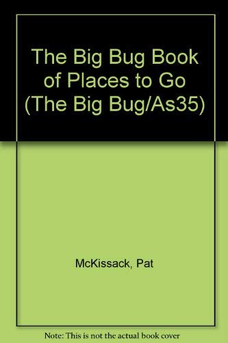 Amazon.com: The Big Bug Book of Places to Go (The Big Bug/As35 ...