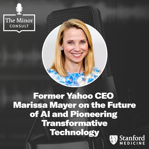 S5 Ep1: Fmr. Yahoo CEO Marissa Mayer on the Future of AI and Pioneering Transformative ...