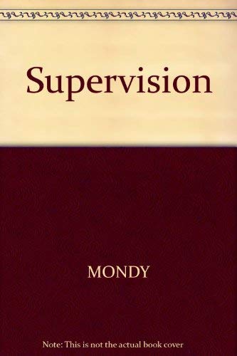 Supervision: Mondy, R. Wayne, Sharplin, Arthur, Premeaux, Shane R ...