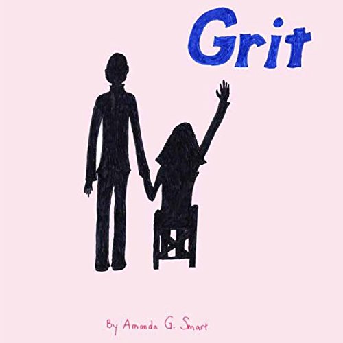 Grit: Amanda Gail Smart: 9780997923506: Amazon.com: Books