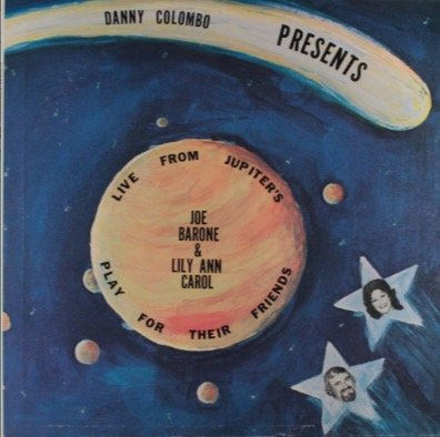 Danny Colombo Presents Joe Barone & Lily Ann Carol ‎– Live From Jupiter ...