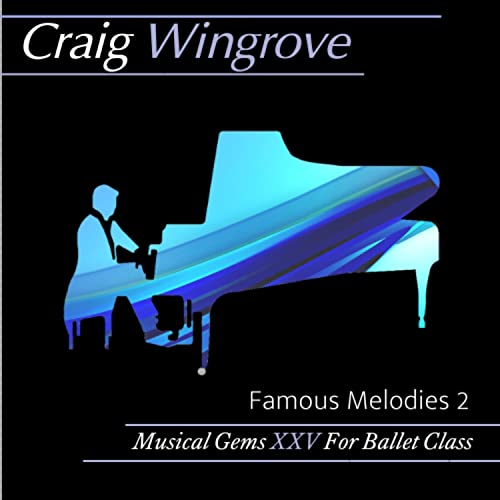Play Musical Gems XXV Famous Melodies 2 For Ballet Class by Craig ...