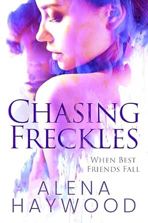 Amazon.com: Chasing Freckles: A Slow-Burn Friends-to-Lovers Grumpy ...