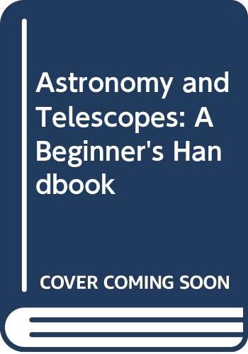 Amazon | Astronomy and Telescopes: A Beginner's Handbook | Traister ...