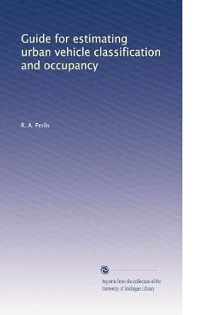 Guide for estimating urban vehicle classification and occupancy ...