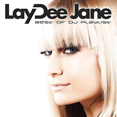 Play Best of DJ Playlist by LayDee Jane on Amazon Music