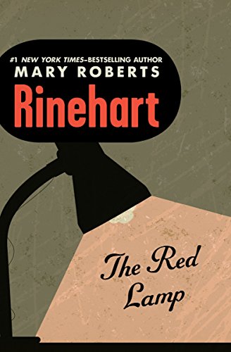 The Red Lamp - Kindle edition by Rinehart, Mary Roberts. Mystery ...