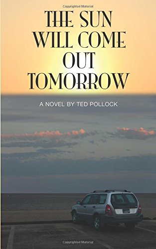 The Sun Will Come Out Tomorrow: Pollock, Ted, Friedman, Howard ...