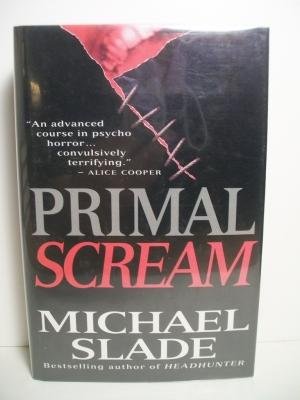 Primal Scream (Special X, 6): Slade, Michael; (pseudonym of Jay Clarke ...