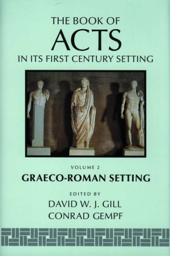The Book of Acts in its First Century Setting, volume 2 : The Book of ...