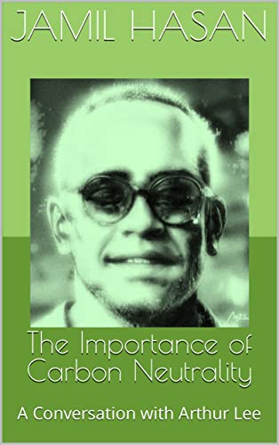 The Importance of Carbon Neutrality: A Conversation with Arthur Lee ...