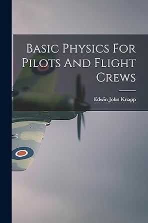 Buy Basic Physics For Pilots And Flight Crews Book Online at Low Prices ...