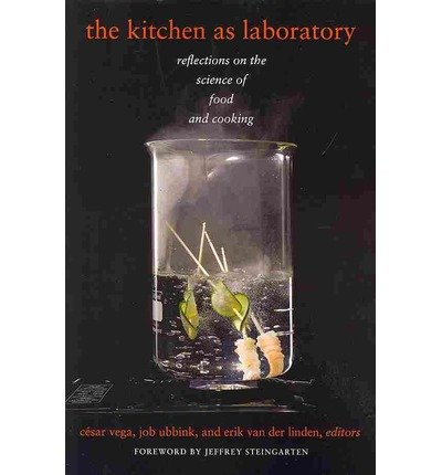 The Kitchen as Laboratory: Reflections on the Science of Food and ...