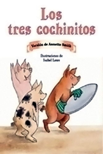Los Tres Cochinitos (the Three Little Pigs): Leveled Reader 6pk (Levels ...