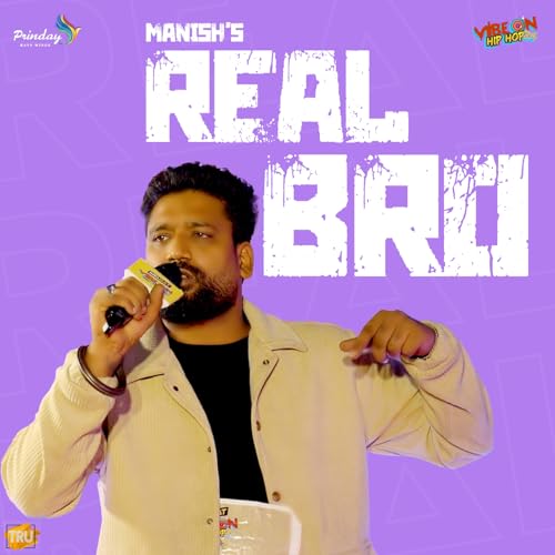 Amazon Music Unlimited - MANISH 『Real Bro』
