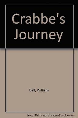 Crabbe's Journey: Bell, William: 9780316088374: Amazon.com: Books
